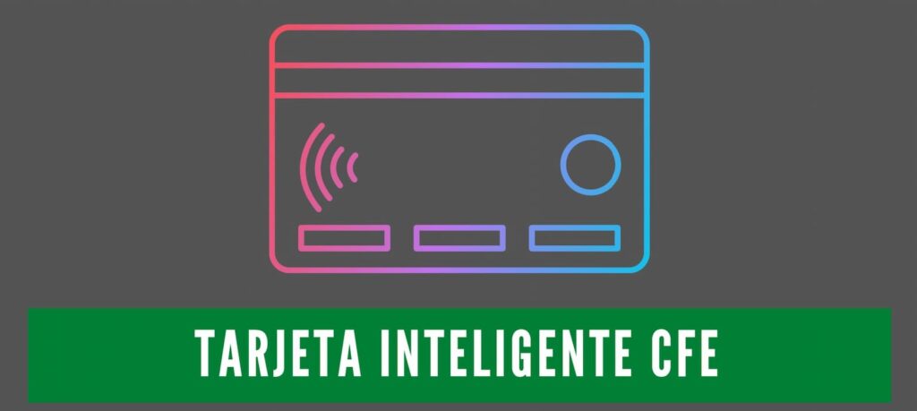 llᐈ Tarjeta Inteligente CFE 【 ¿Cómo pagar la Luz?