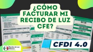 ᐅ ¿Cómo facturar mi recibo de luz CFE? Facturación Electrónica CFDI 〖 CFE 〗 ️ 2025
